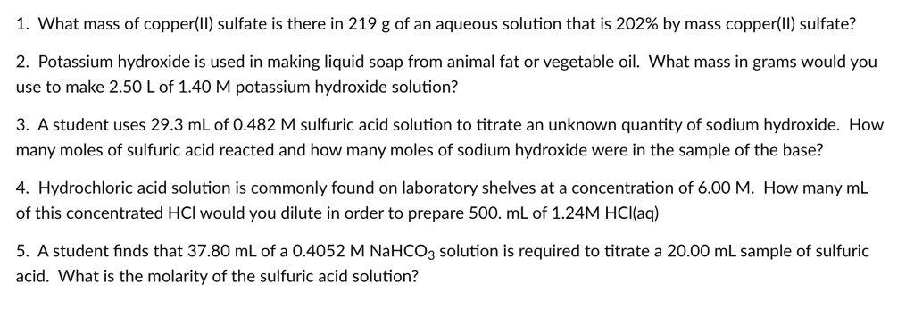 SOLVED:What mass of copper(Il) sulfate is there in 219 g of an aqueous solution that is 202% by ...