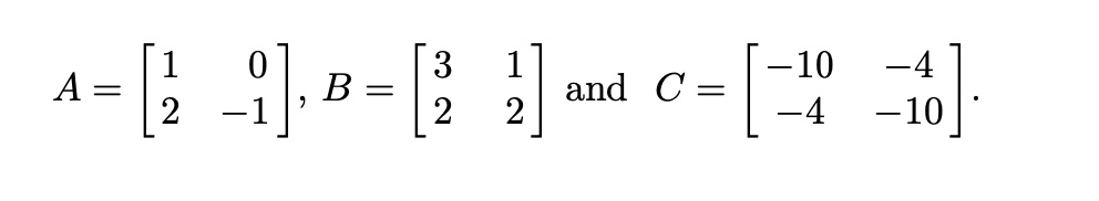 SOLVED: Consider the vector space M2×2 with the usual addition and scalar multiplication. Find ...