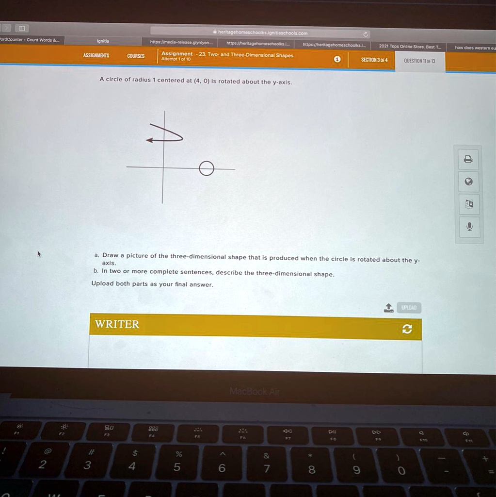 SOLVED: A. Draw a picture of the three-dimensional shape that is produced when the circle is ...