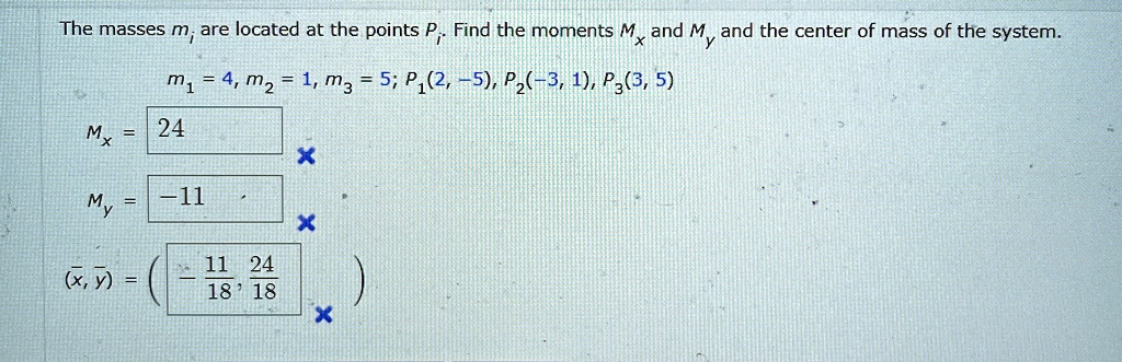 The masses mi are located at the points Pi. Find the moments Mx and My ...