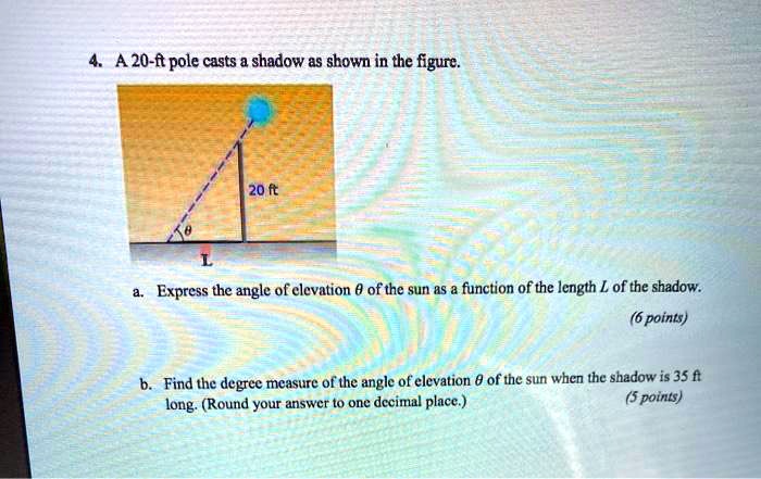 a 20 ft pole casts shadow as shown in the figure 20 express thc angle ...
