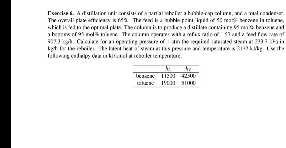 SOLVED: Exercise 6: A distillation unit consists of a partial reboiler ...