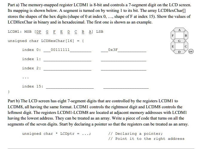 The memory-mapped register LCDM1 is 8-bit and controls a 7-segment ...