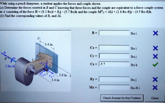 SOLVED: Use these numbers! While using a pencil sharpener,a student applies the forces and ...