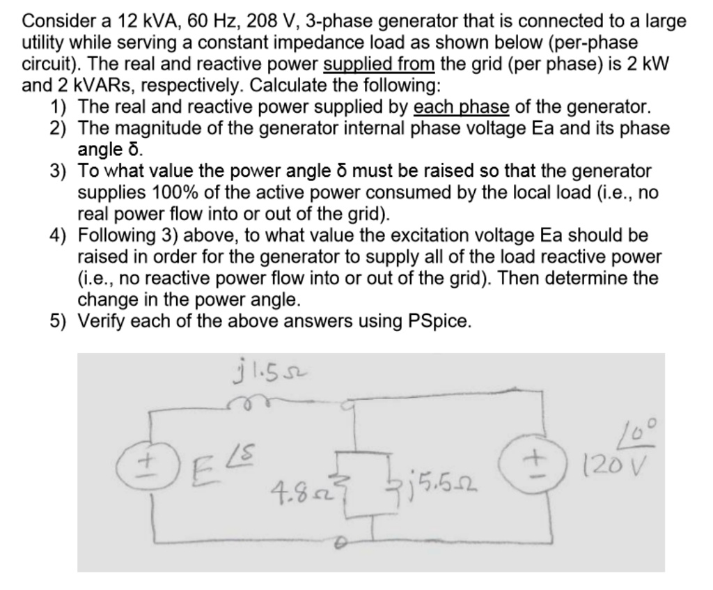 Consider a 12 kVA, 60 Hz, 208 V, 3-phase generator that is connected to ...