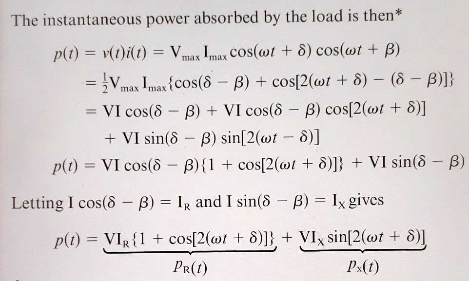 The instantaneous power absorbed by the load is then* p(t) = v(t)i(t) = Vmax Imax cos(ωt + δ ...