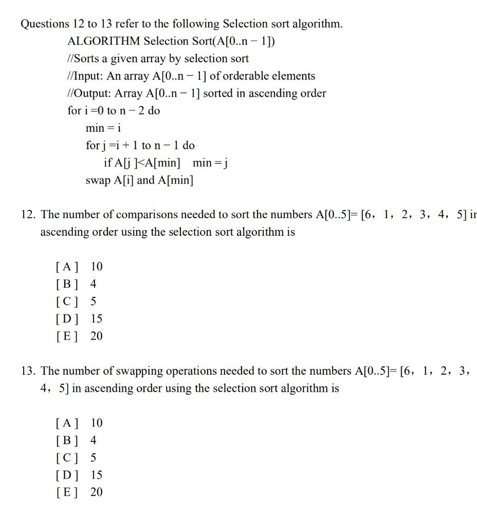 Solved Questions 12 To 13 Refer To The Following Selection Sort Algorithm Algorithm Selection
