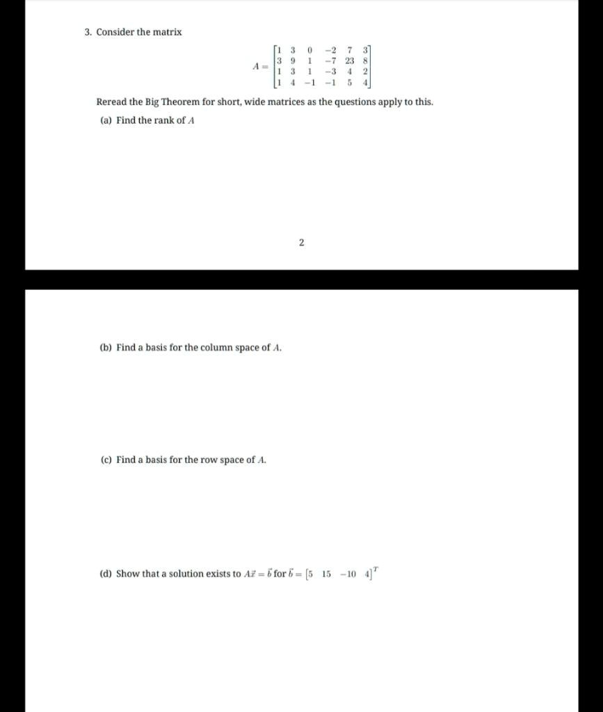 SOLVED:Consider the matrix Reread the Big Theorem for short, wide matrices a5 the questions ...