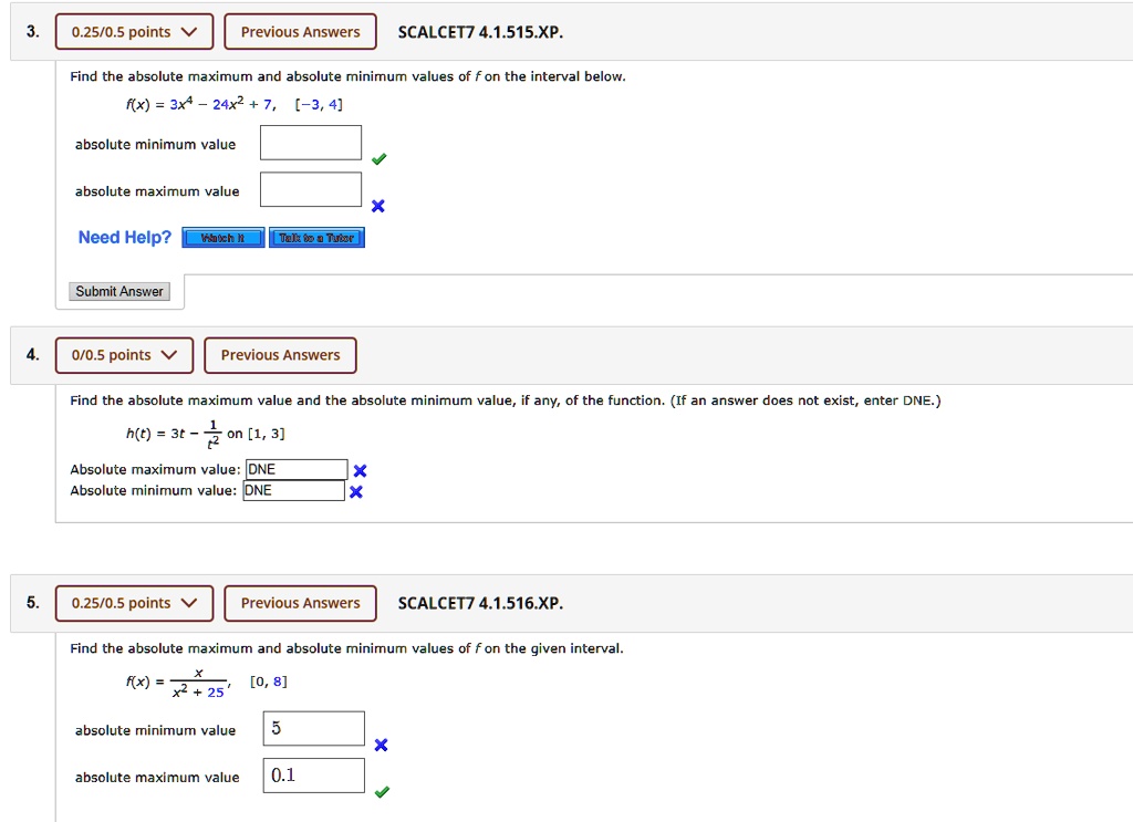 SOLVED: SCALCET7 4.1.515.XP. Find the absolute maximum and absolute ... SOLVED: SCALCET7 4.1.515.XP. Find the absolute maximum and absolute ...