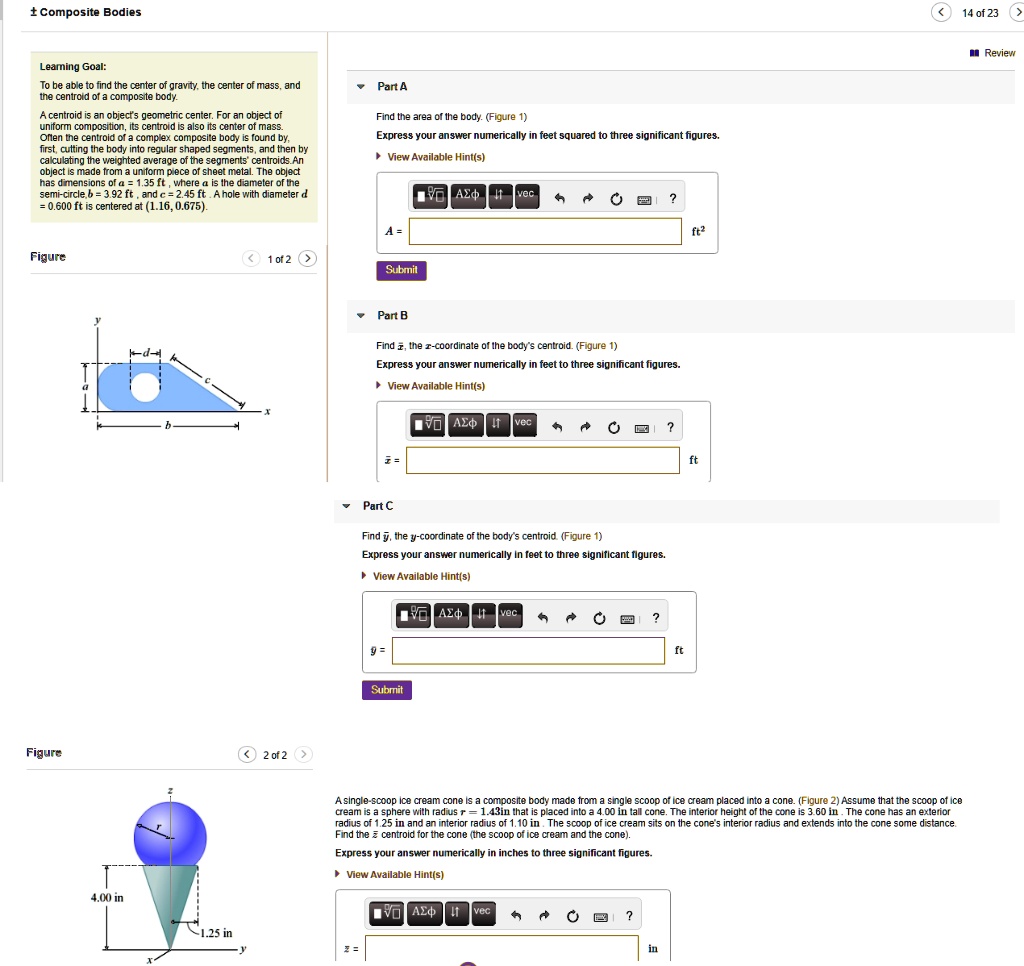 SOLVED: Composite Bodies 14 of 23 II Review Learning Goal To be able to ...