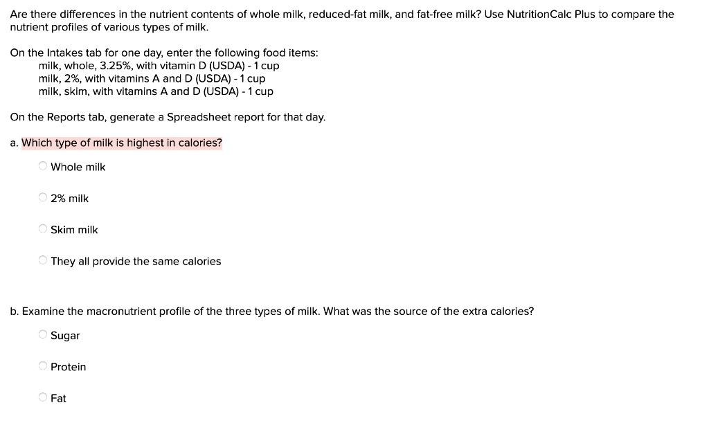 SOLVED: Are there differences in the nutrient contents of whole milk ...