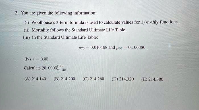 SOLVED: You are given the following information: Woolhouse's 3-term ...
