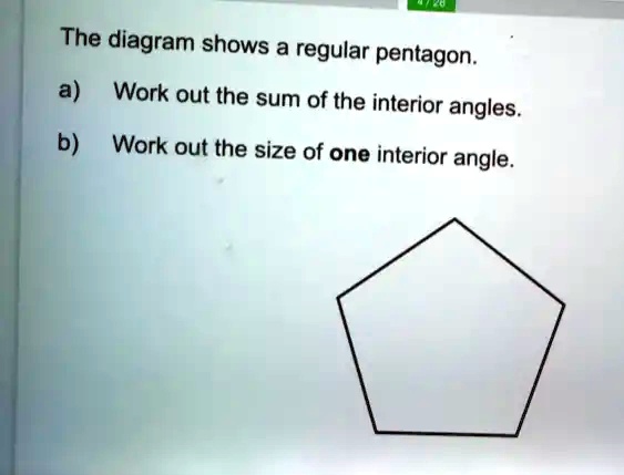 The diagram shows a regular pentagon. a) Work out the sum of the ...