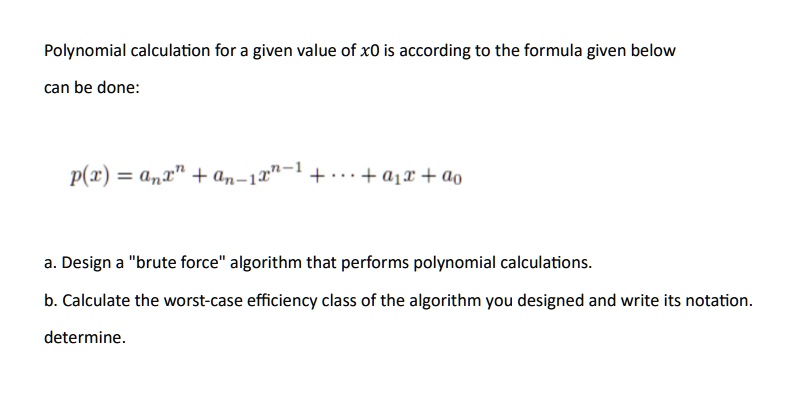 SOLVED: Polynomial calculation for a given value of xo is according to ...