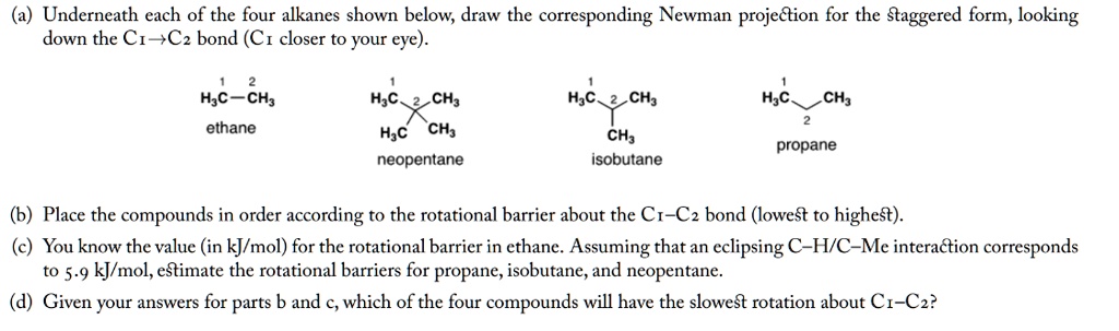 [GET ANSWER] (a) Underneath each of the four alkanes shown below, draw ...