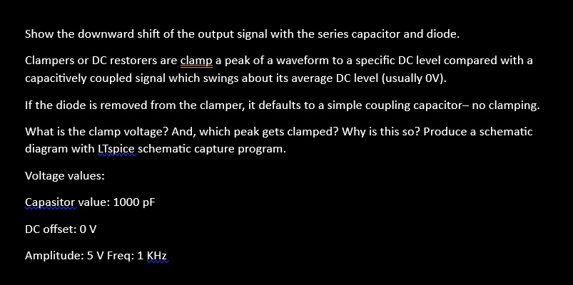 SOLVED: Texts: please use LTspice and answer with screenshot Show the downward shift of the ...