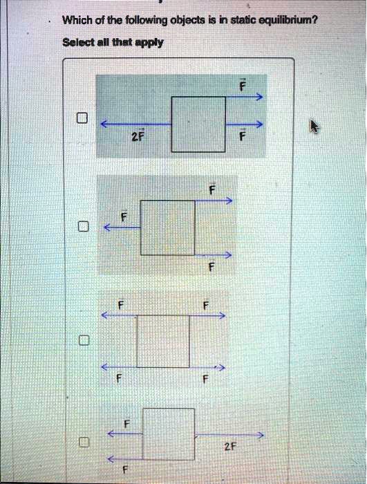 SOLVED: Which of the following objects is in static equilibrium Select ...