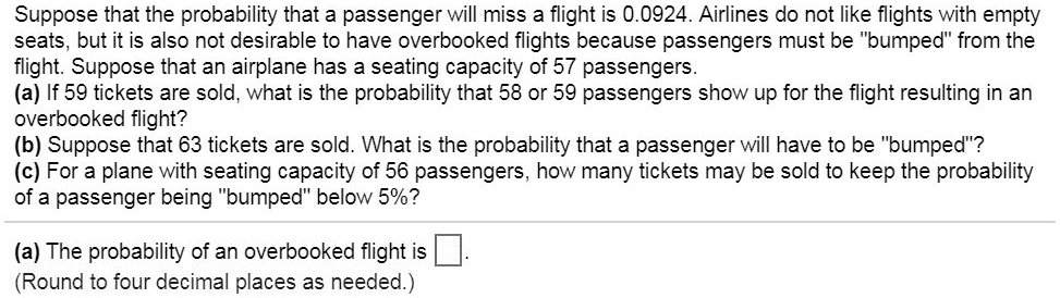 SOLVED: Suppose that the probability that a passenger will miss a ...