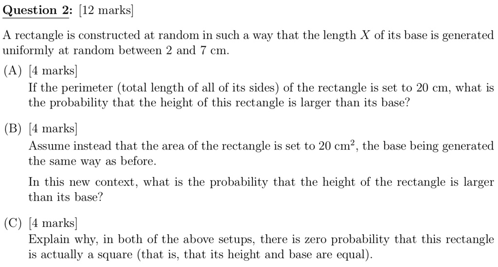 Solved Question 2 12 Marks A Rectangle Is Constructed At Random In Such A Way That The