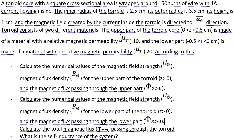 SOLVED: A toroidal core with a square cross-sectional area is wrapped ...