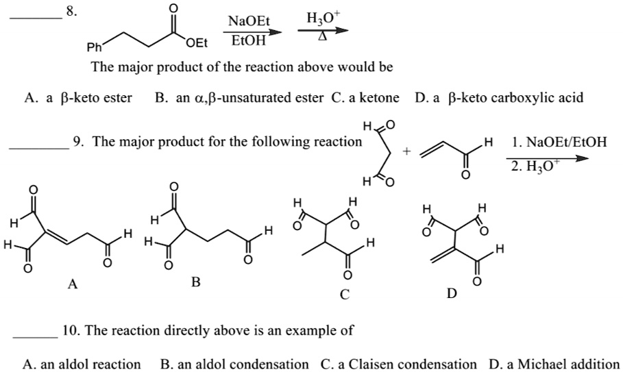 SOLVED: NaOEt, OEt, EtOH H2O Ph The major product of the reaction above would be B-keto ester B ...
