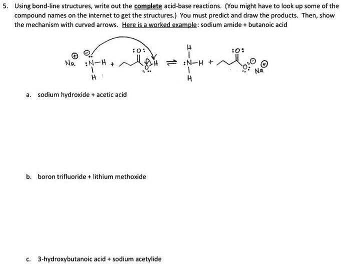SOLVED: Using bond-line structures, write out the complete acid-base ...