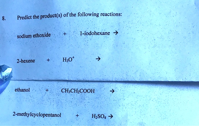 8. Predict the product(s) of the following reactions: sodium...