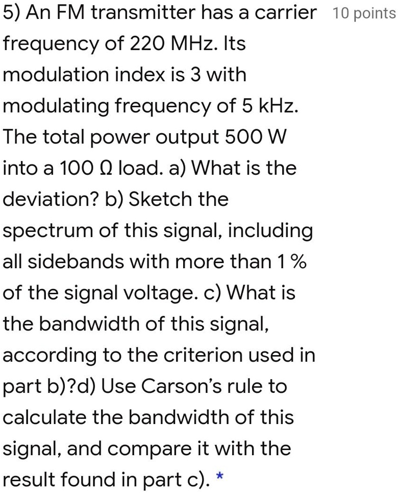 SOLVED: Please answer this question ASAP 5) An FM transmitter has a ...