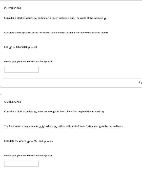 SOLVED: Consider a block of weight W on a rough inclined plane. The angle of the incline is Î ...