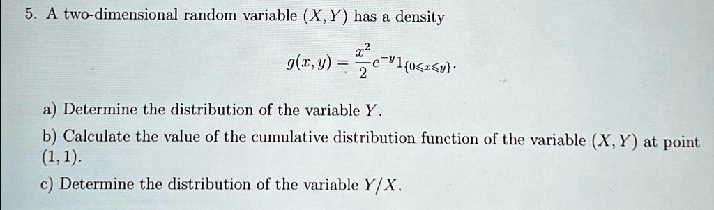 Solved A Two Dimensional Random Variable X Y Has A Densityŋ X Y X