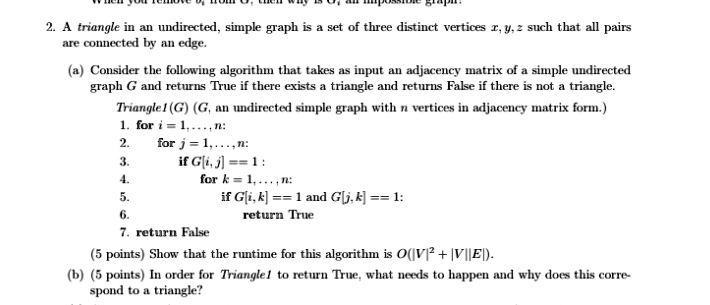 Solved Consider The Following Algorithm That Takes As Input An Adjacency Matrix Of A Simple 7484