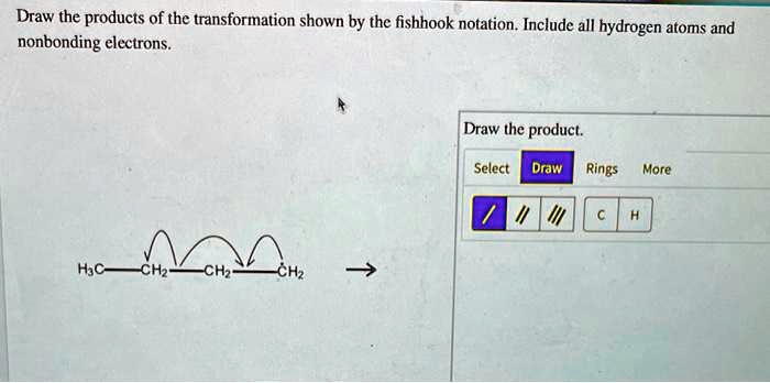 draw the products of the transformation shown by the fishhook notation ...
