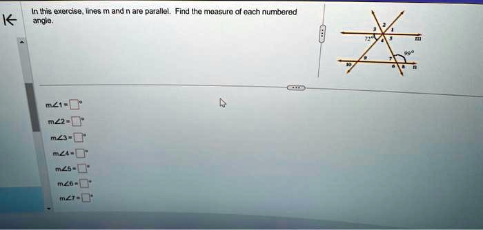 In this exercise, lines m and n are parallel. Find the measure of each ...