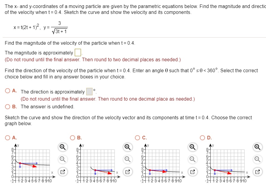 SOLVED: The x- and y-coordinates of a moving particle are given by the ...