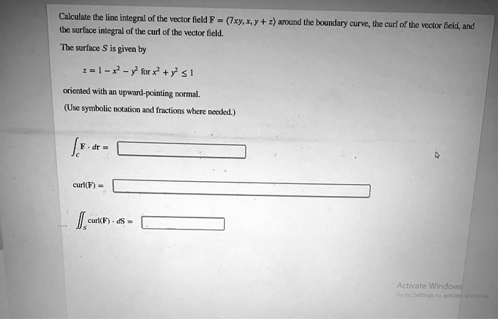 SOLVED: Calculate the line integral of the vector field F (Ixyx,y + 2) around the boundary curve ...