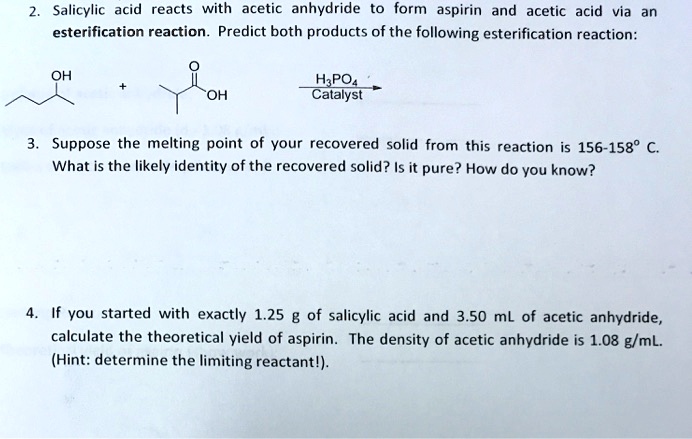 Salicylic Acid Reacts With Acetic Anhydride Form Aspirin And Acetic Acid Via Esterification