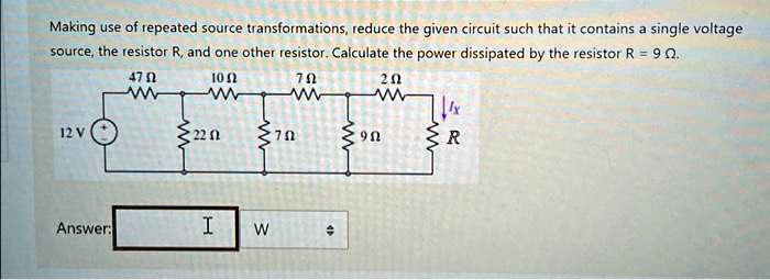 Making Use Of Repeated Source Transformations Reduce The Given Circuit 9278