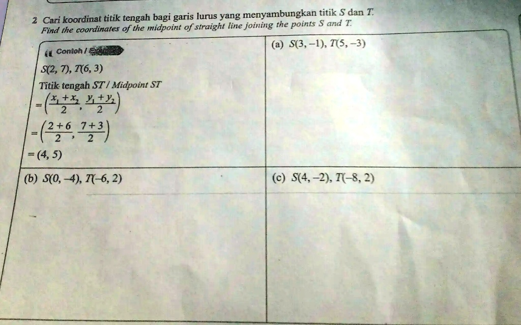 2 Cari koordinat titik tengah bagi garis lurus yang menyambungkan titik ...