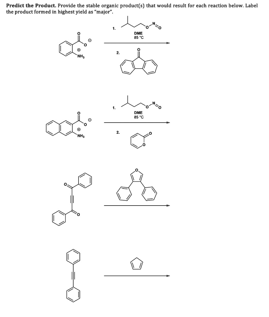 SOLVED: Predict the Product. Provide the stable organic product(s) that ...