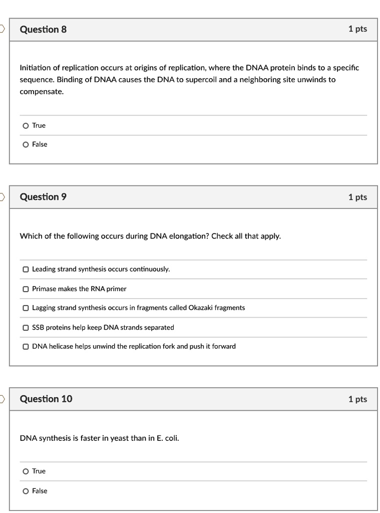 SOLVED:Question 8 1 pts Initiation of replication occurs at origins of replication, where the ...