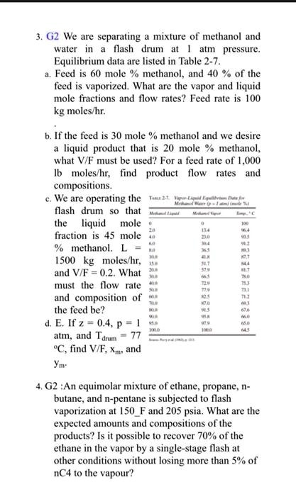 3g2 we are separating a mixture of methanol and water in a flash drum ...