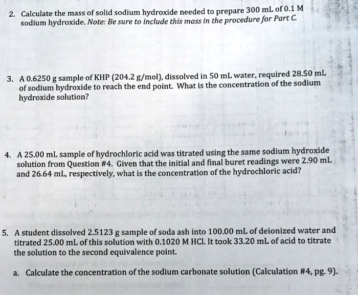 SOLVED: Calculate the mass of solid sodium hydroxide needed to prepare 300 mL of 0.1 M sodium ...