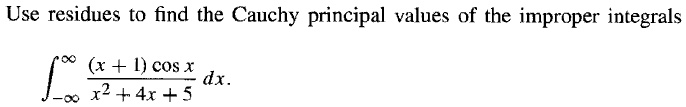 SOLVED:Use residues to find the Cauchy principal values of the improper ...