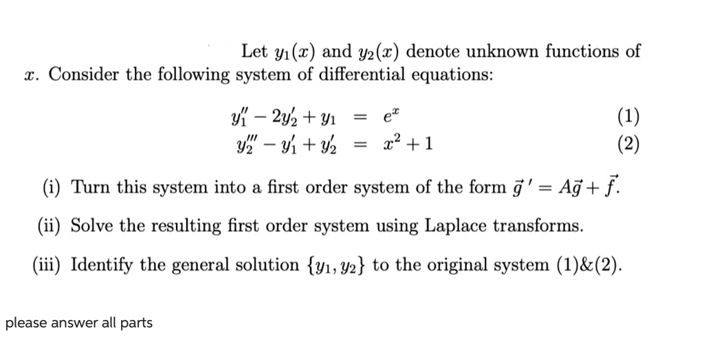 SOLVED: Let y1(x) and y2(x) denote unknown functions. Consider the following system of ...