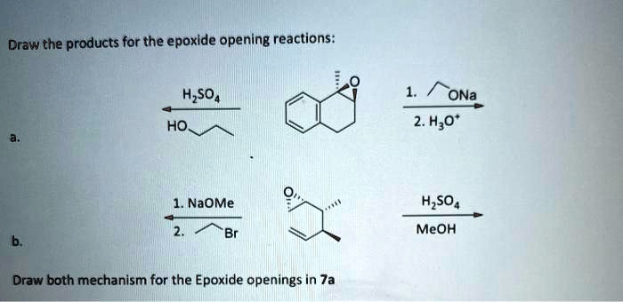 SOLVED: Draw the products for the epoxide opening reactions: H2SO4 ONa ...
