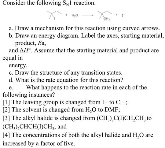 consider the following sa l reaction ku draw a mechanism for this reaction using curved arrows b ...