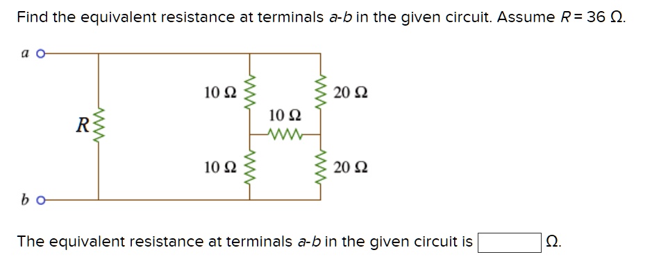 Find the equivalent resistance at terminals a-b in the given circuit ...