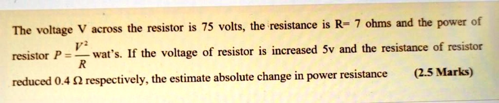 SOLVED: voltage V across the resistor is 75 volts, the resistance is R ...