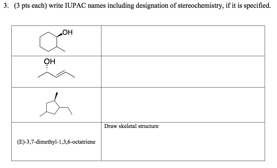 SOLVED: OH CH Draw skeletal structure (E)-3,7-dimethyl-1,3,6-octatriene