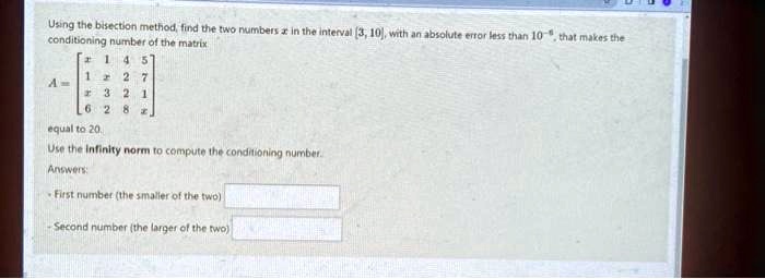 Solved Using The Bisection Method Find The Two Numbers In The Interval [3 10] With An Absolute